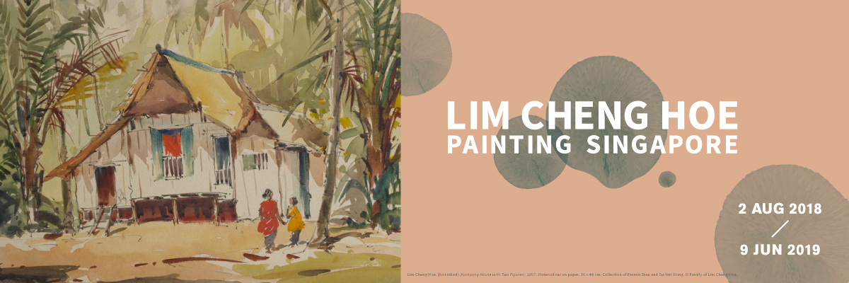 Preview: Lim Cheng Hoe – Painting Singapore at the National Gallery ...