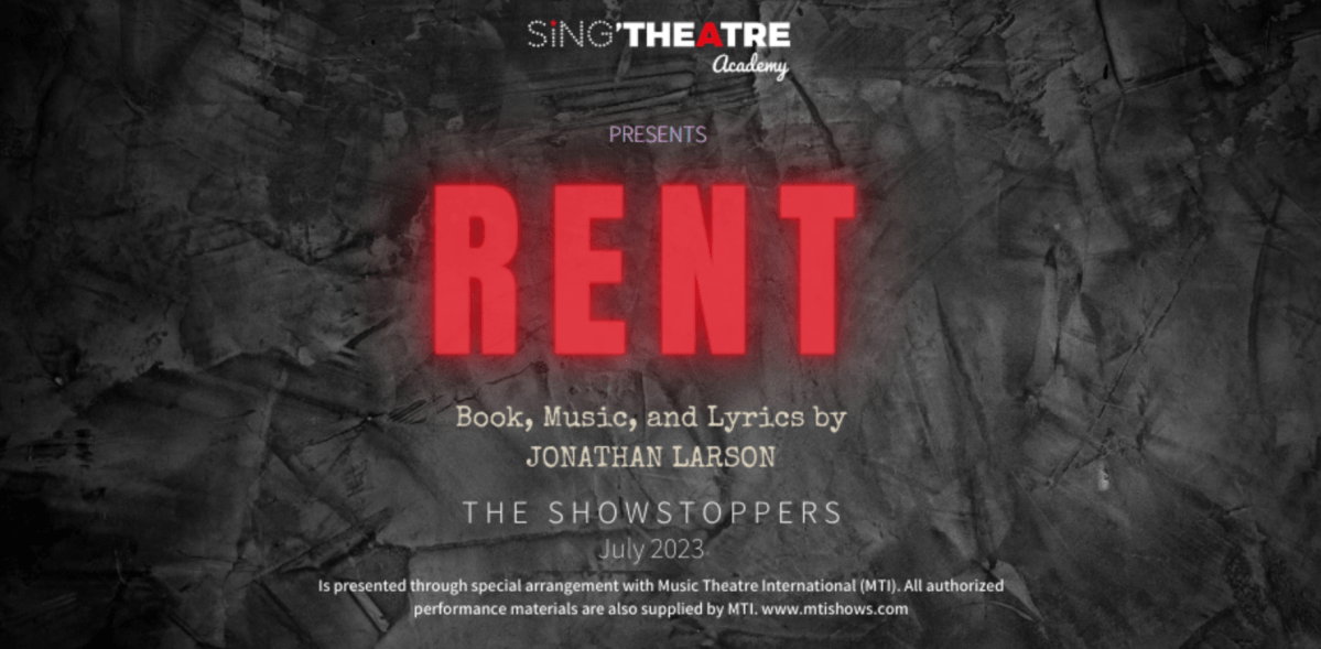 Preview: RENT by Sing’theatre Academy – Bakchormeeboy