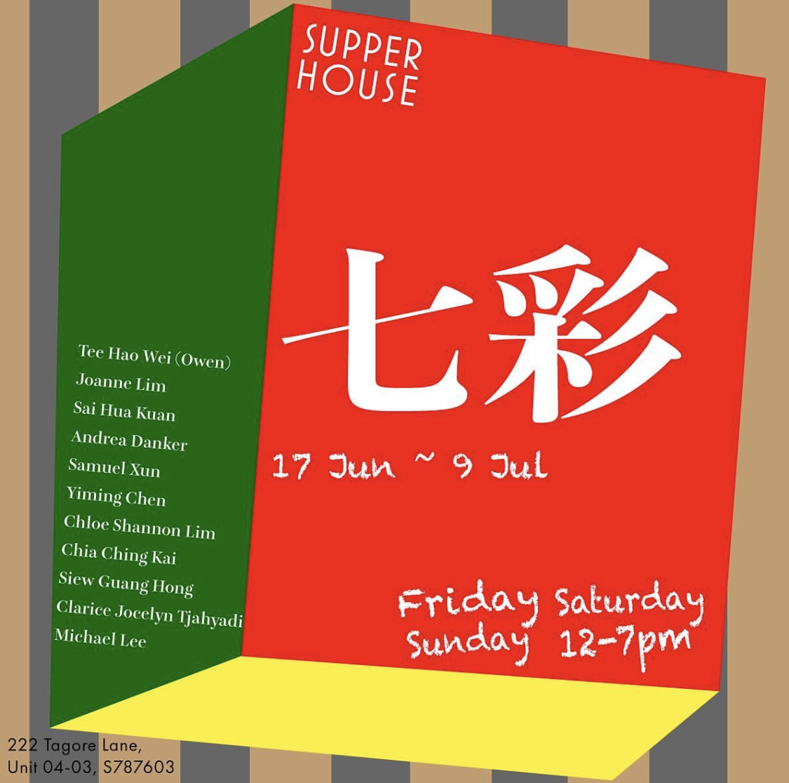 Art What!: 七彩 (Seven Colours) at Supper House – Bakchormeeboy