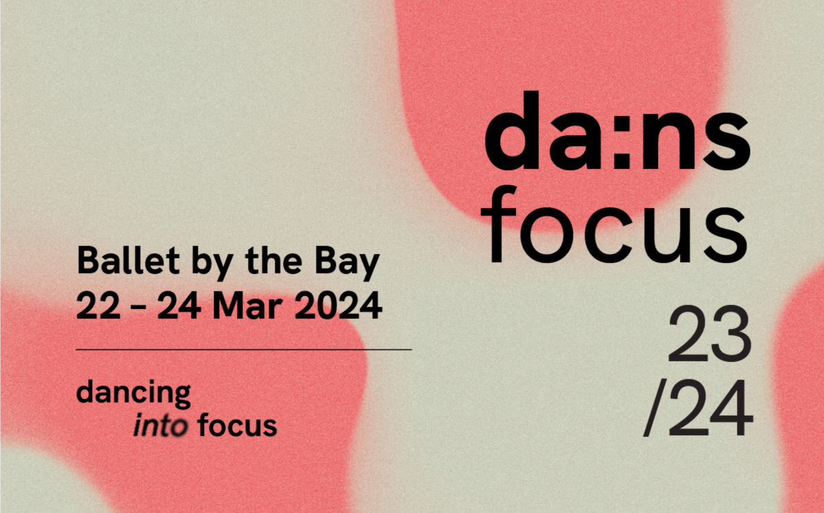 Preview: da:ns focus – Ballet by the Bay 2024 by Esplanade – Theatres ...